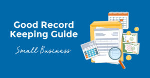 Good Record Keeping Guide for Small Businesses | PPT
